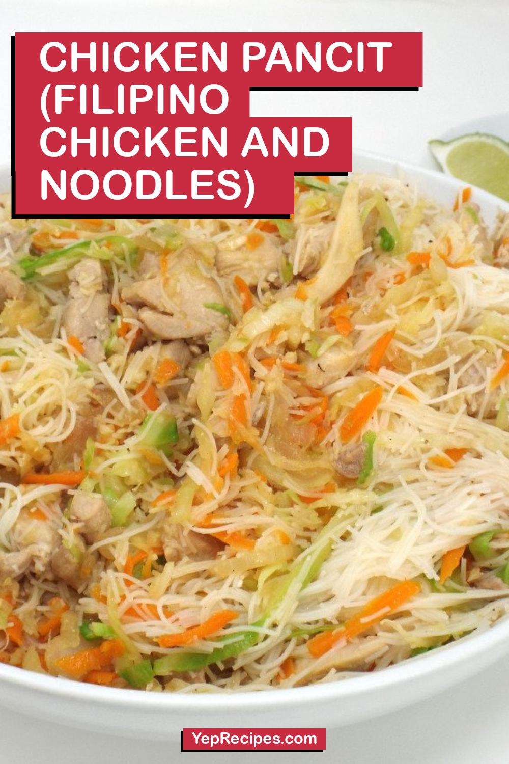 Chicken Pancit (Filipino Chicken and Noodles) Recipe | YepRecipes