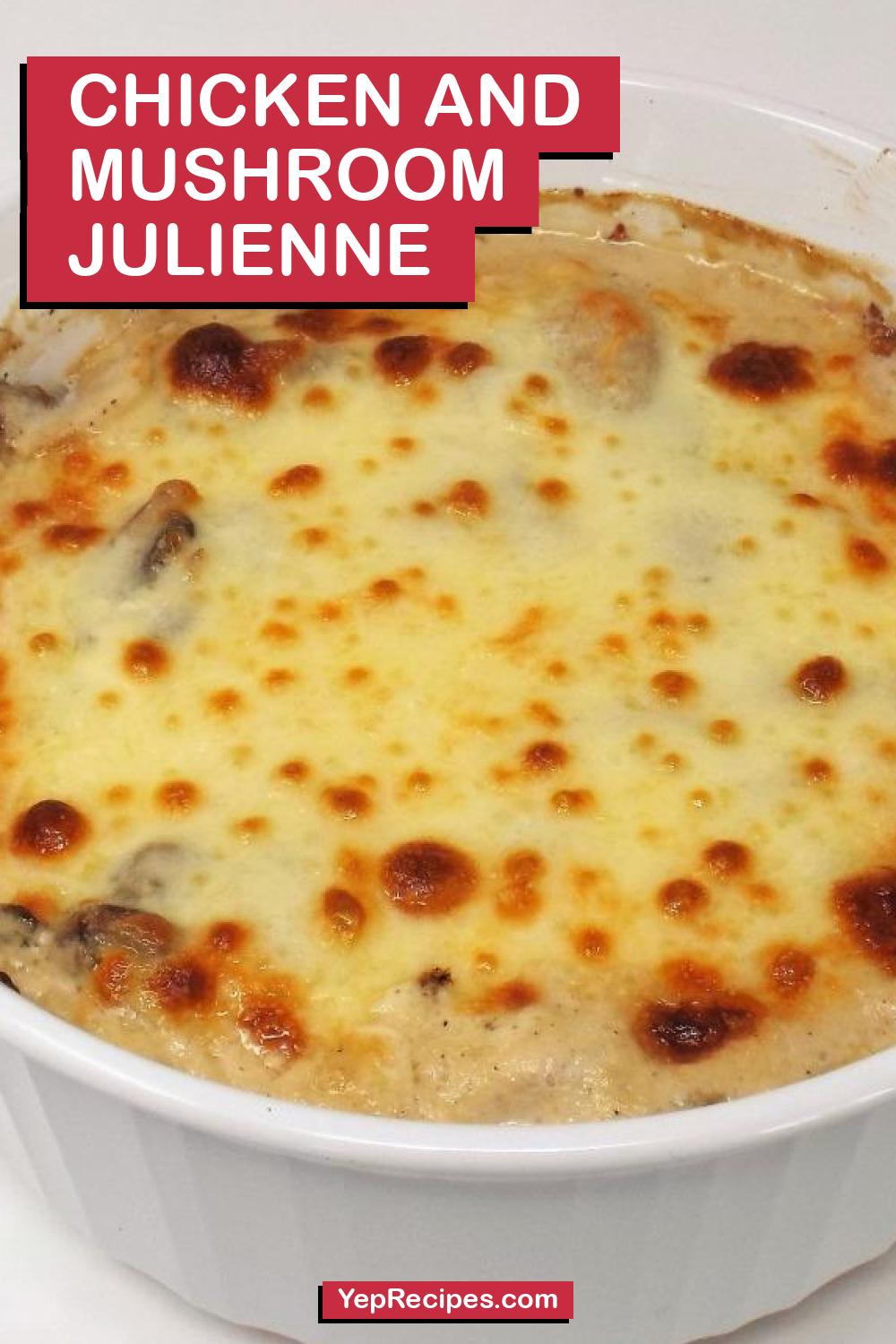 Chicken and Mushroom Julienne Recipe | YepRecipes