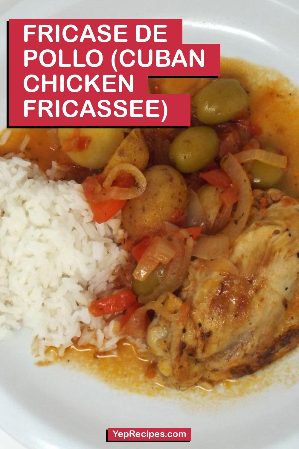 Fricase de pollo (Cuban Chicken Fricassee) Recipe | YepRecipes