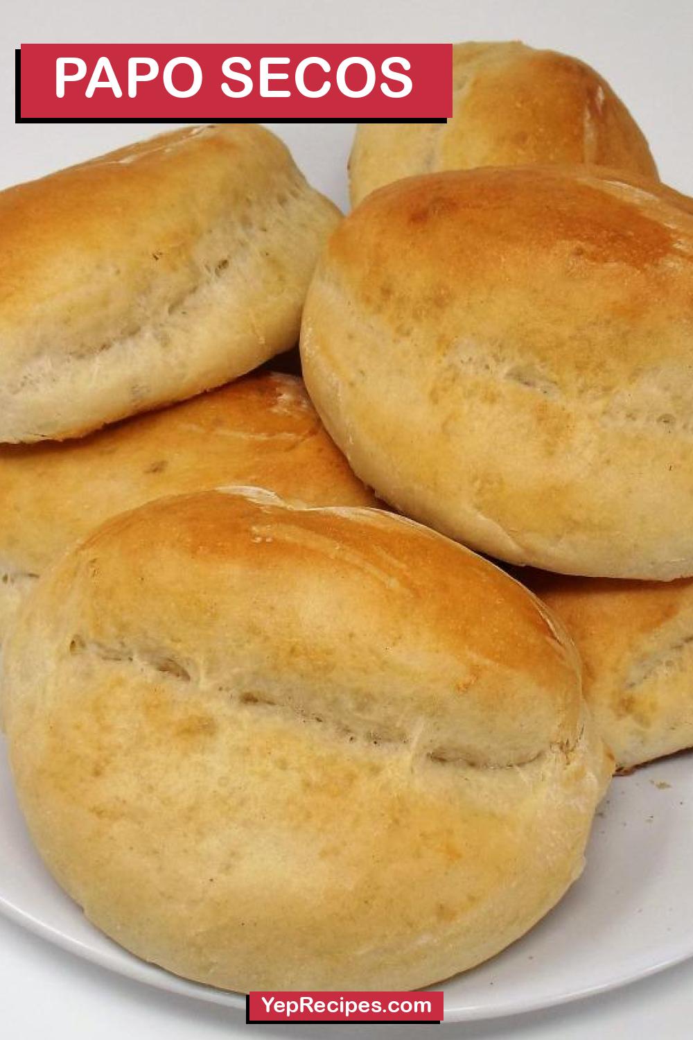 Papo Secos Recipe | YepRecipes