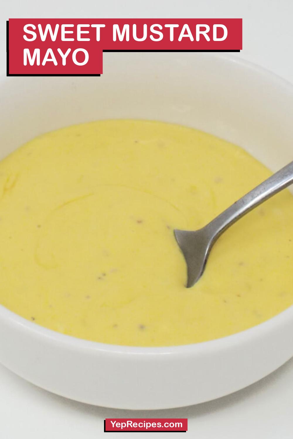 Sweet Mustard Mayo Recipe | YepRecipes