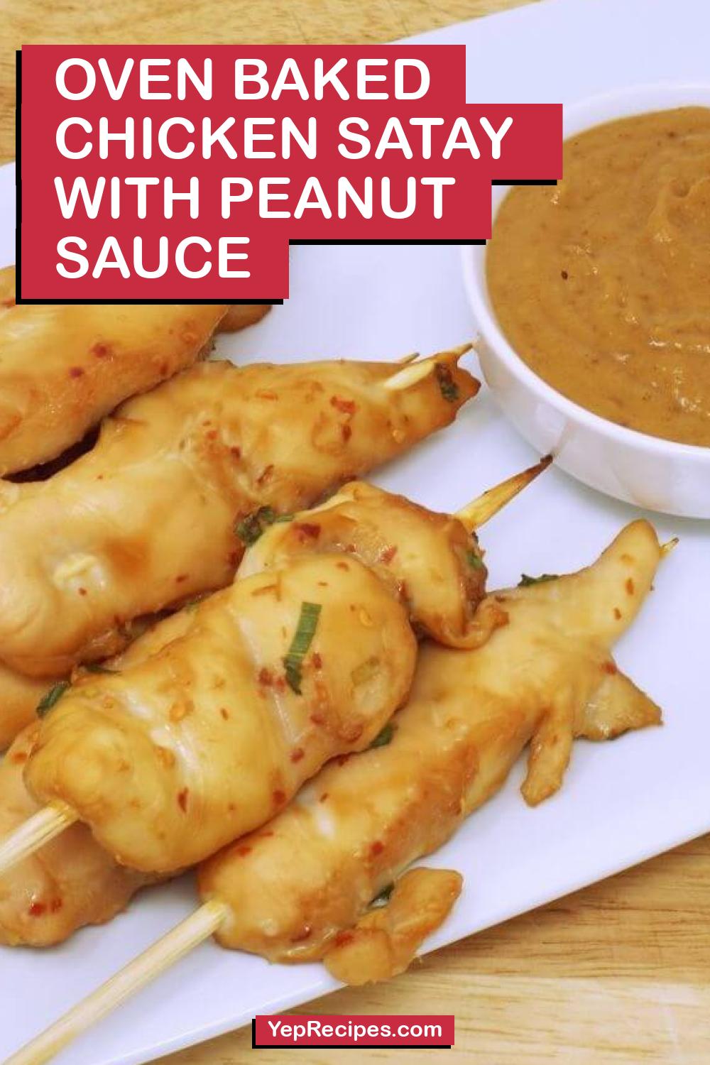 Oven Baked Chicken Satay with Peanut Sauce Recipe | YepRecipes