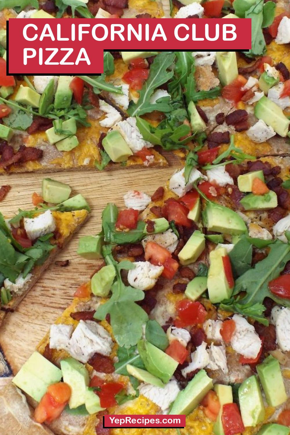 California Club Pizza Recipe | YepRecipes