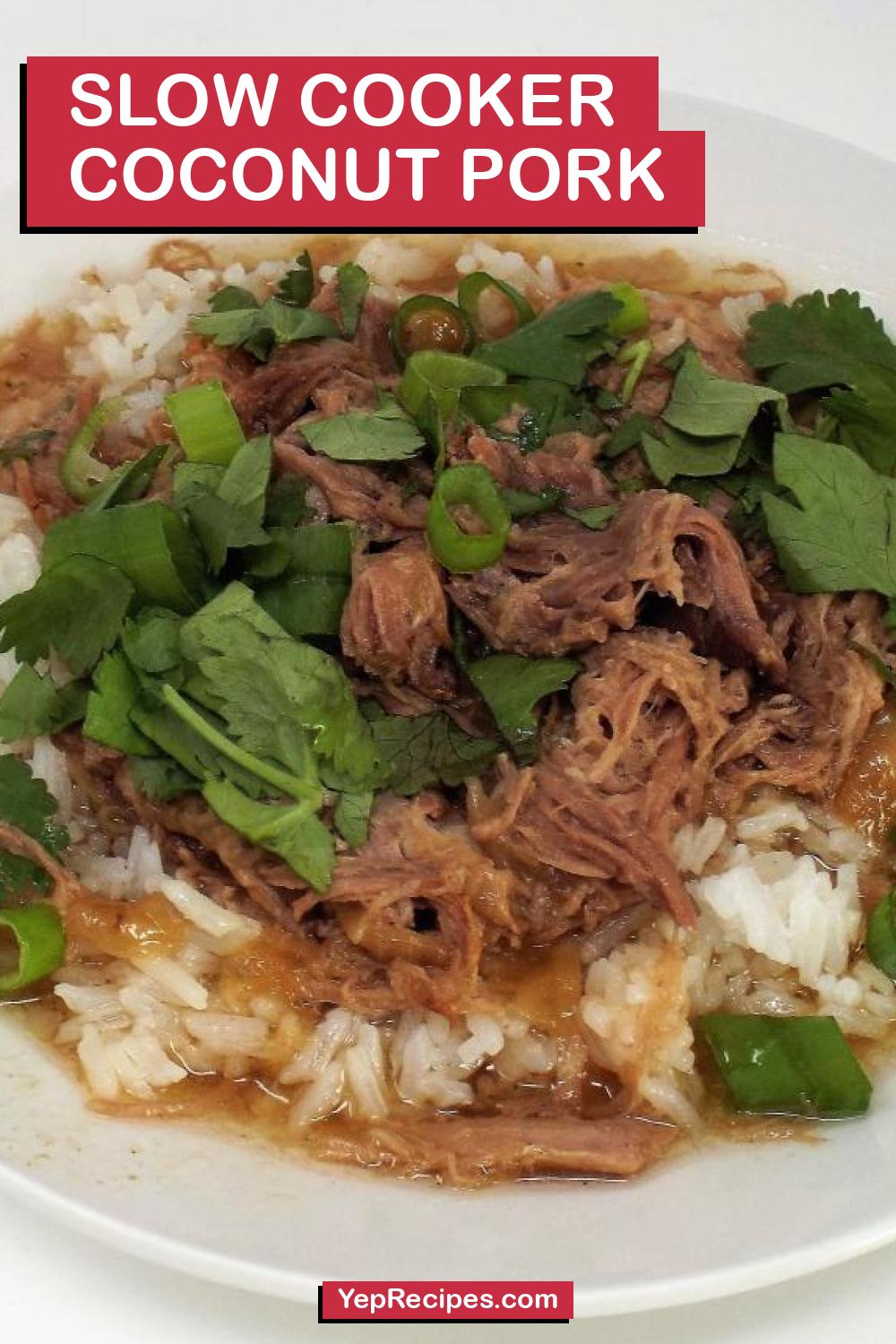 Slow Cooker Coconut Pork Recipe | YepRecipes