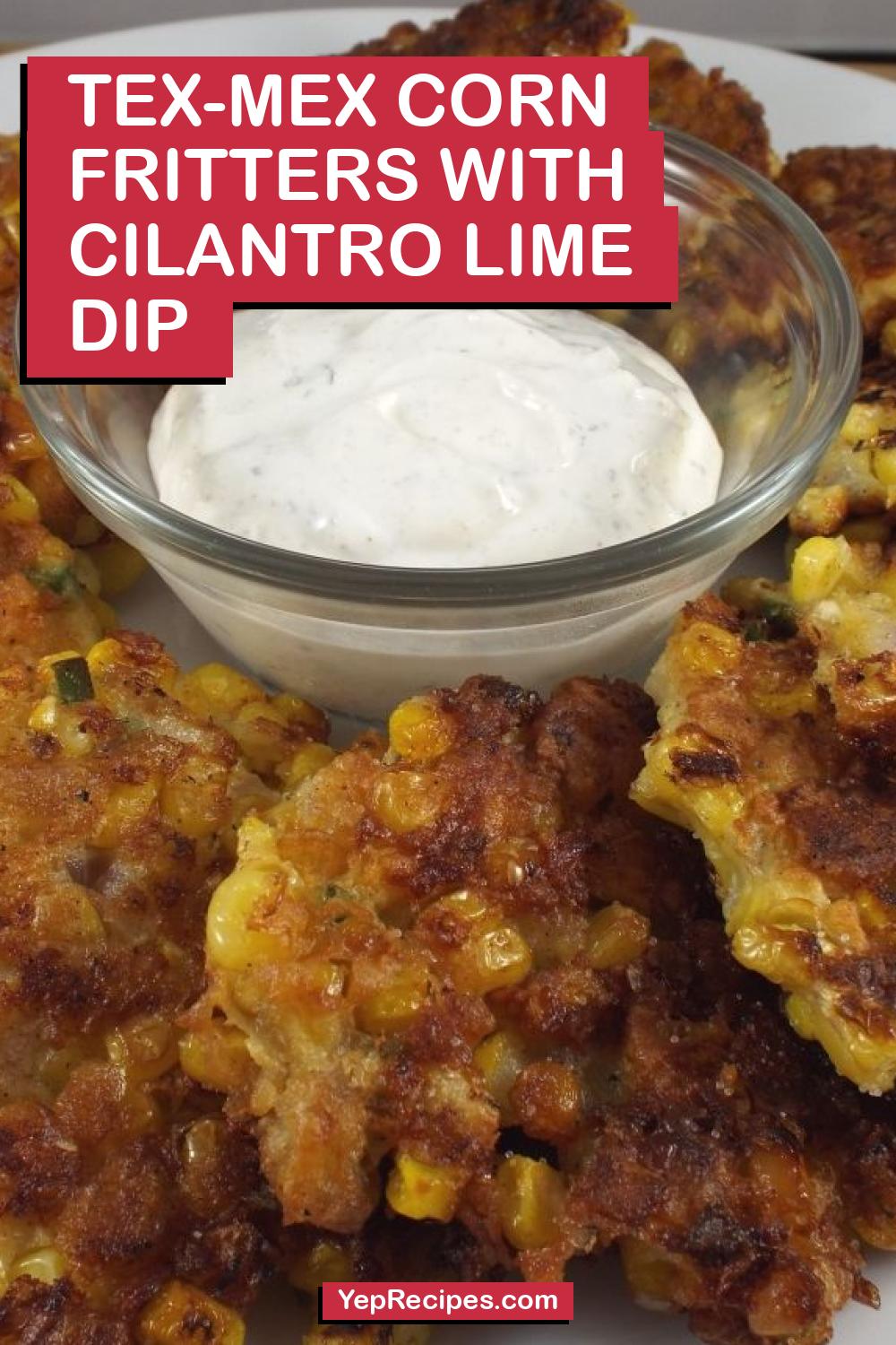 Tex-Mex Corn Fritters with Cilantro Lime Dip Recipe | YepRecipes