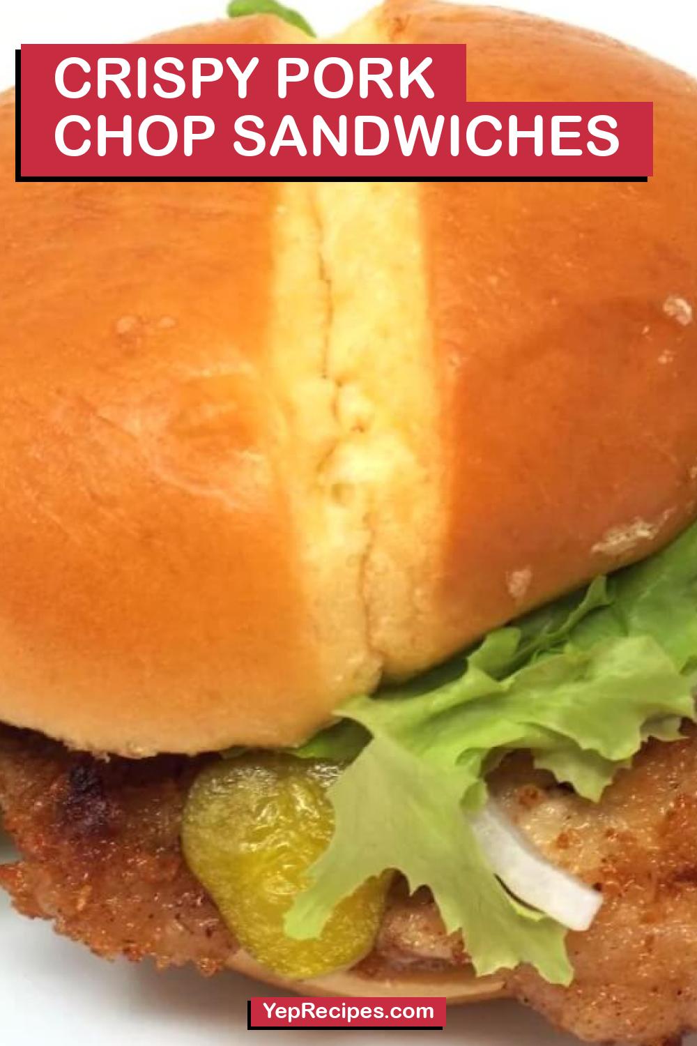 Crispy Pork Chop Sandwiches Recipe | YepRecipes