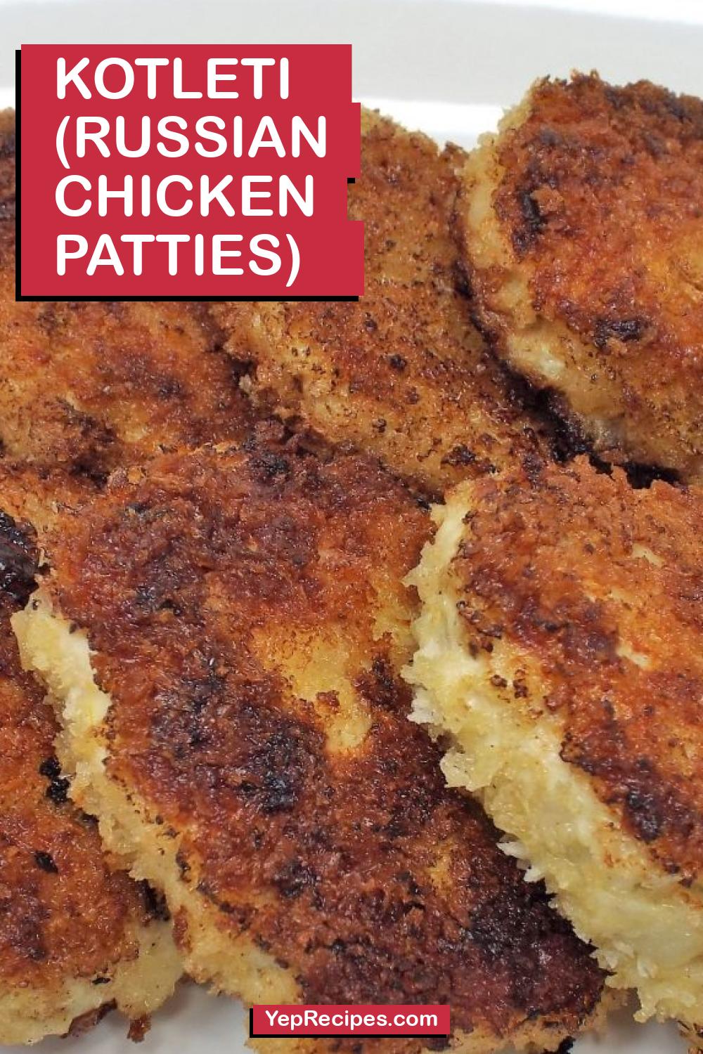 Kotleti (Russian Chicken Patties) Recipe | YepRecipes