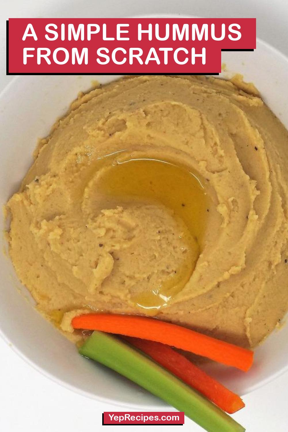 A Simple Hummus from Scratch Recipe | YepRecipes